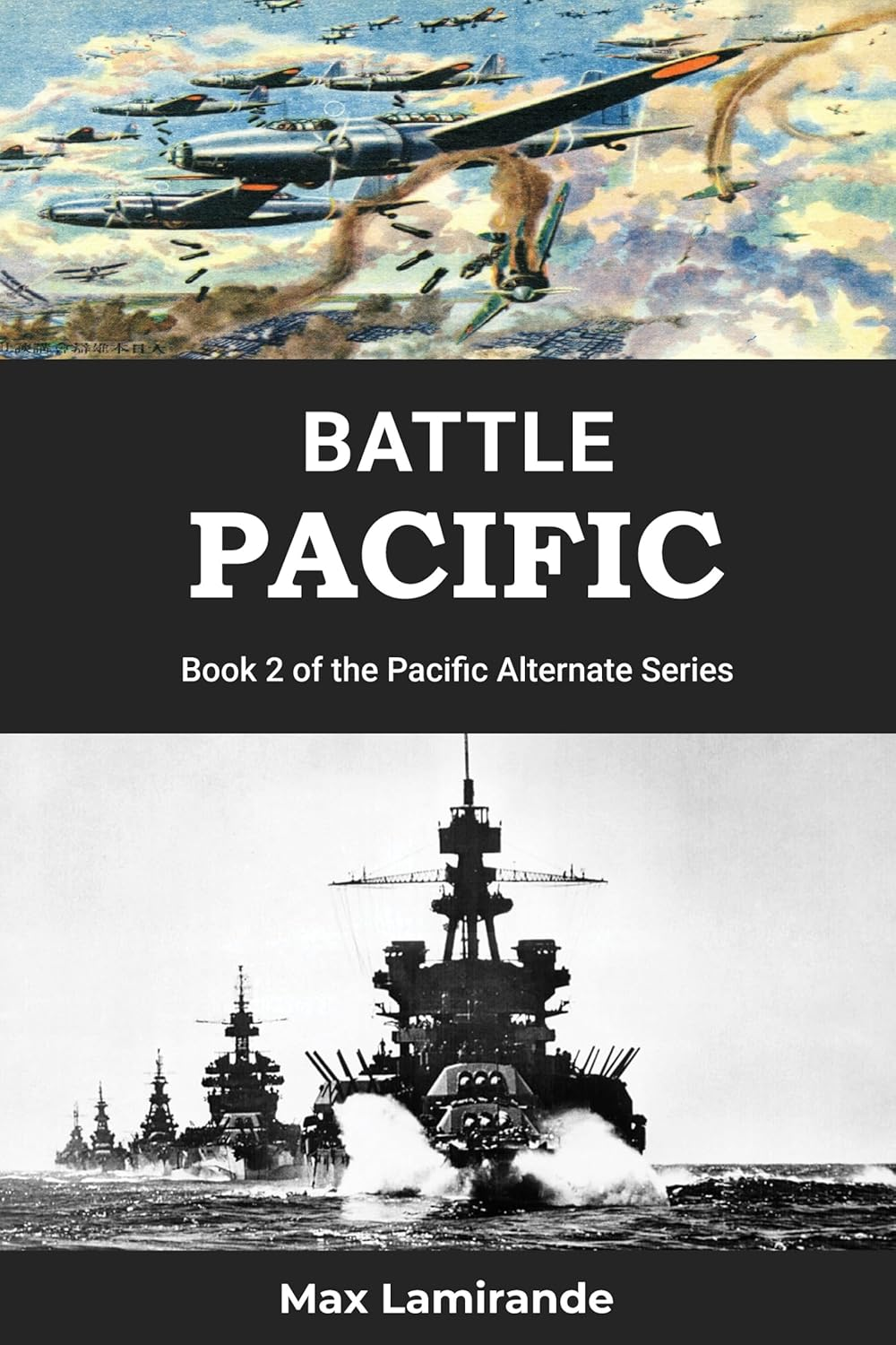 Battle Pacific: Book 2 of the Pacific Alternate History | Guru Pig ...